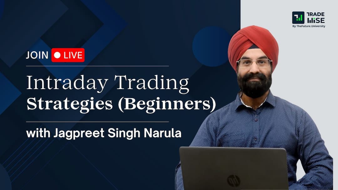 Free Intraday Trading Course By Jagpreet Singh | Tradewise